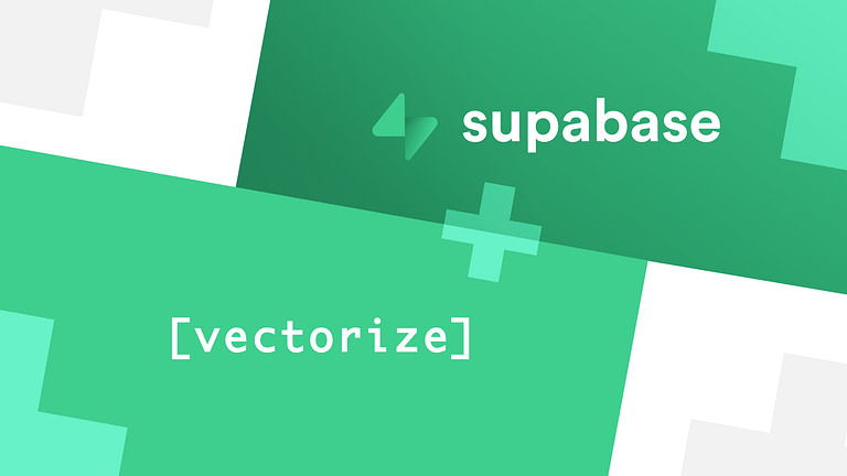 Vectorize + Supabase: Simplifying Vector Search for Your RAG Applications – Vectorize